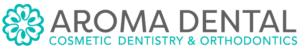 Aroma Dental - Oral Surgery, Dental Implants, Braces, General Dentistry
